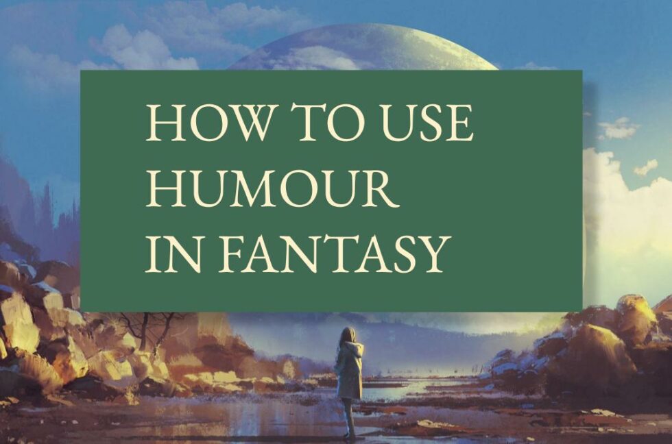 How to use humour in fantasy - Fabled Planet